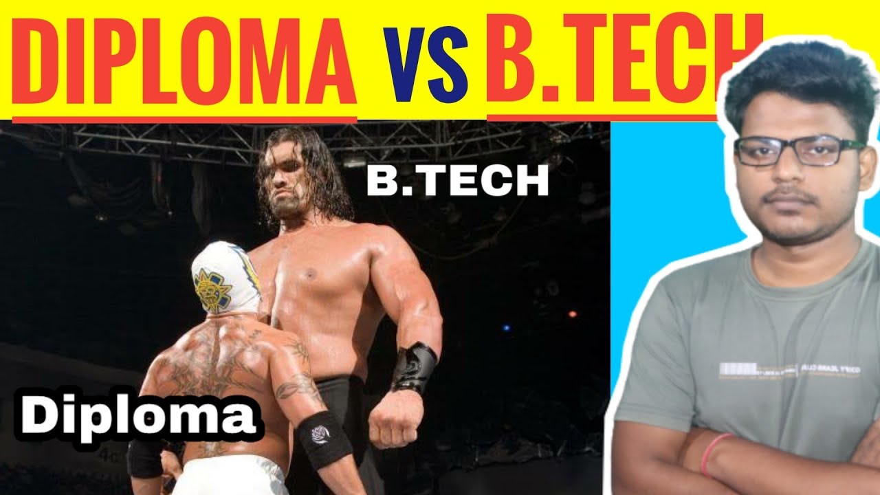 Diploma vs B.Tech | Difference & Similarities - YouTube