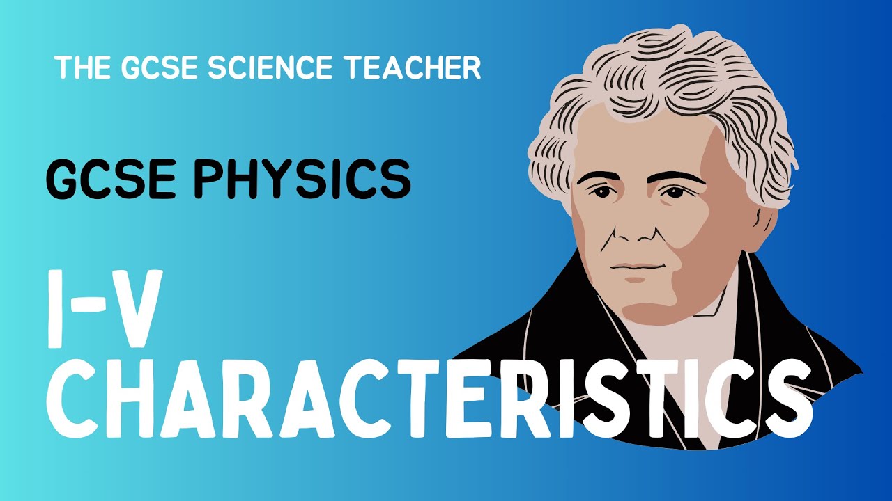 GCSE Physics | Required Practical: I-V Characteristics (AQA, OCR ...