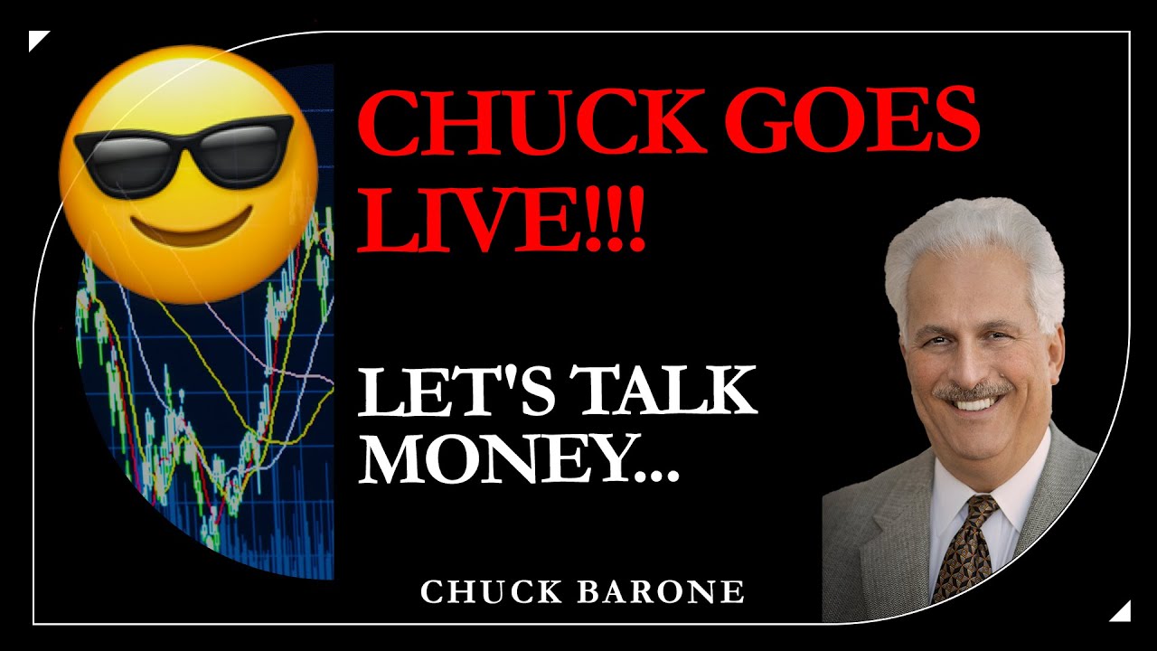 Chuck goes LIVE!!! Let's talk money... - YouTube