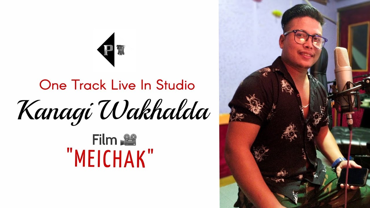 One Track Live In Studio || Kanagi Wakhalda || Arbin Moirangcha ...