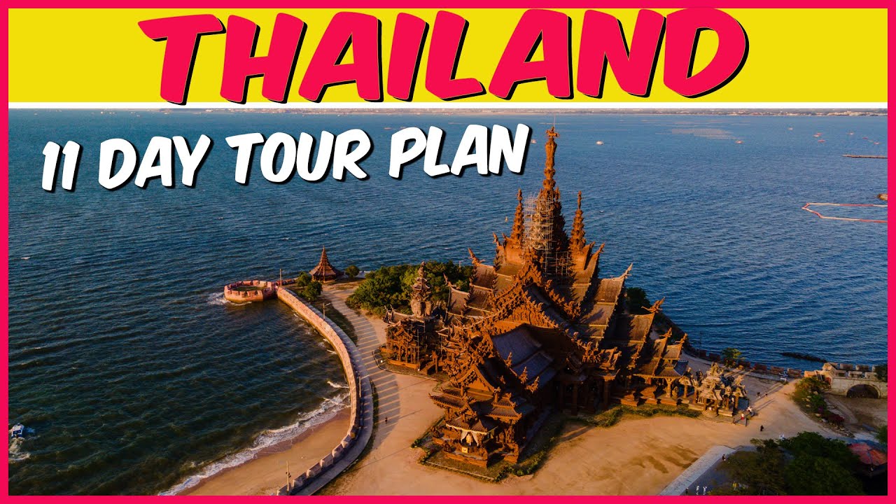 11 Days Thailand Tour Plan | Complete Thailand Tour Plan with Budget ...