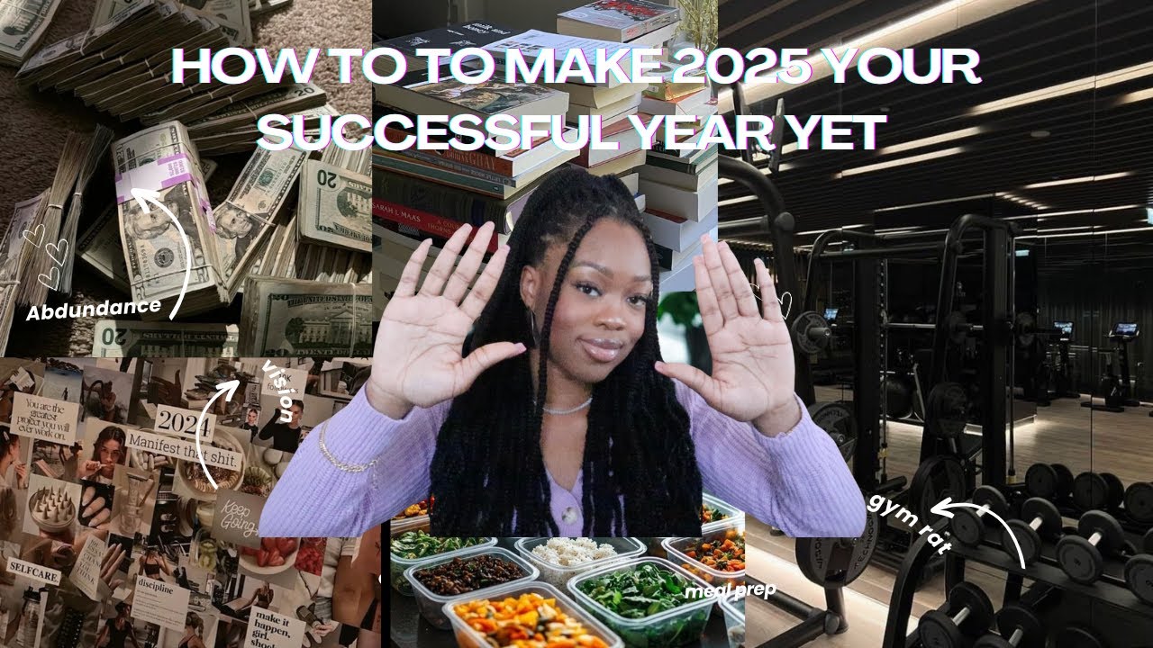 How to Make 2025 Your Most Successful Year Yet (tips to actually set ...