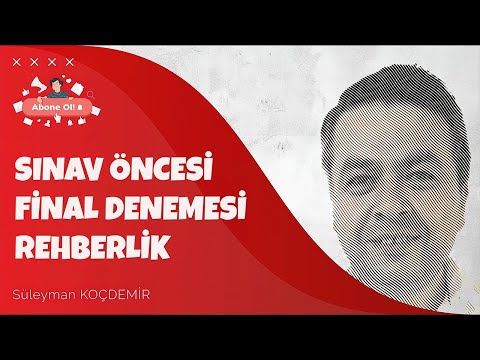 SINAV ÖNCESİ FİNAL DENEMESİ - REHBERLİK | SÜLEYMAN KOÇDEMİR