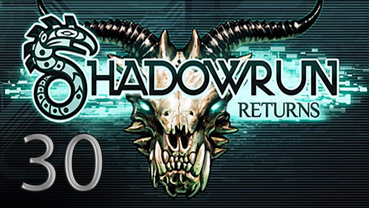30. Let's Play Shadowrun Returns - Harlequin & Drone-egin - YouTube