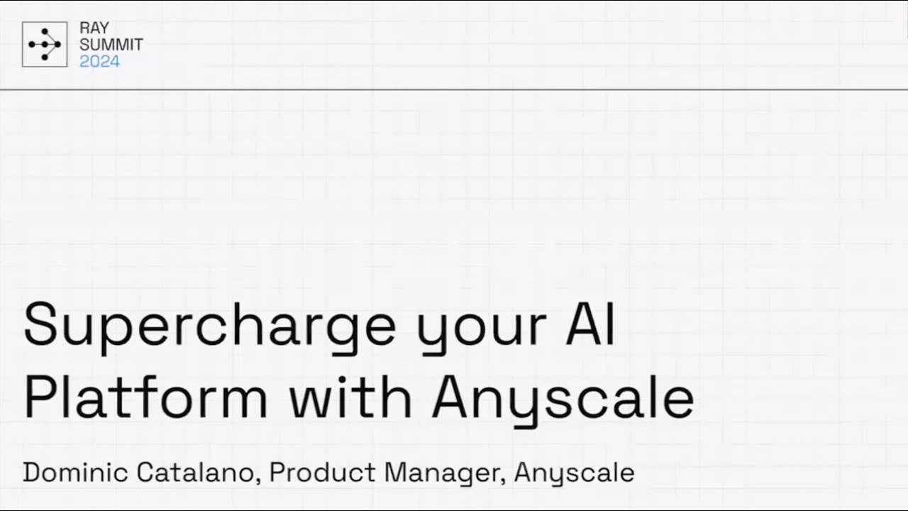 Supercharging AI Platforms with Anyscale - YouTube