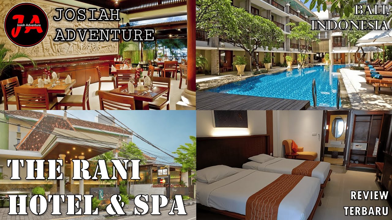 The Rani Hotel & Spa - Bali, Indonesia | Review Terbaru - YouTube