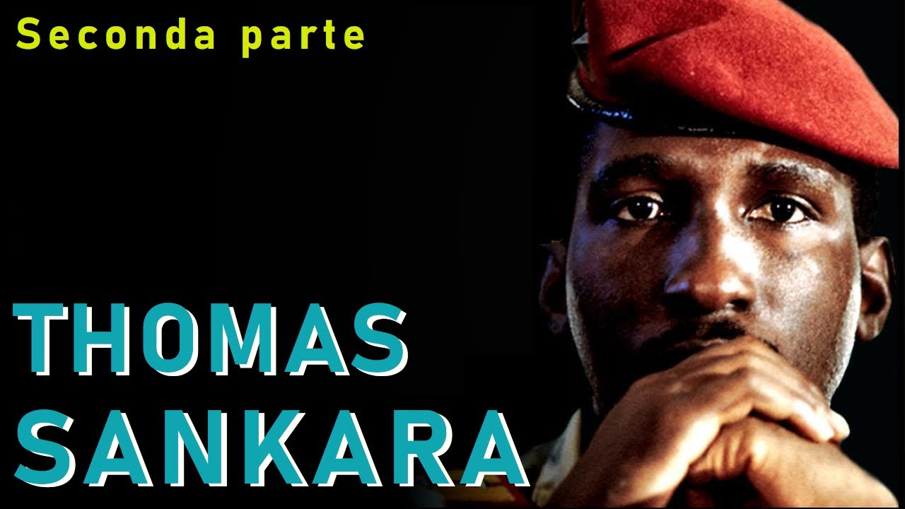 Thomas Sankara - seconda parte - YouTube