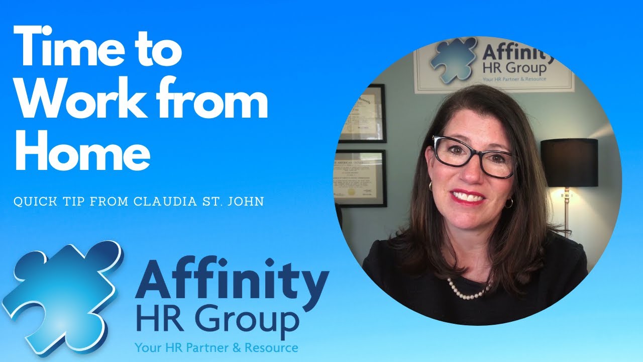 Time to Work from Home- Affinity HR Group Quick Tip - YouTube