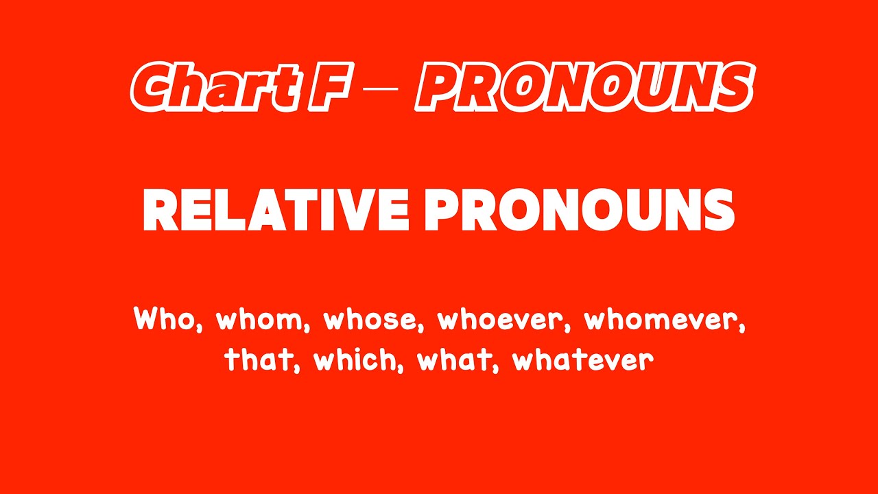 Chart F - Essentials Pronouns Relative - YouTube