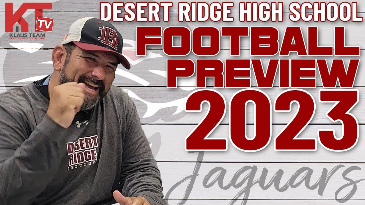 Desert Ridge High School Football Season Preview 2023 | Exclusive Coach ...