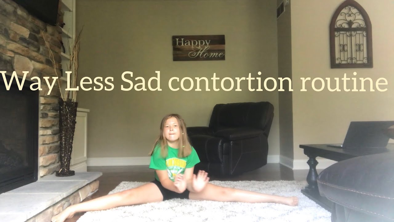 Way Less Sad contortion routine - YouTube
