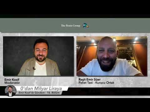0'dan Milyar Liraya - Paket Taxi Kurucu Ortağı Raşit Emir Süer / Emir Kosif ile Gündem 16. Bölüm