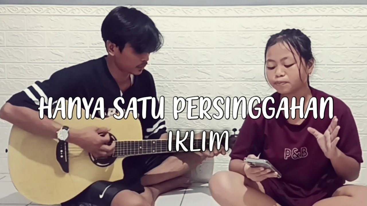HANYA SATU PERSINGGAHAN - IKLIM - COVER - ILA SUSILAWATI ( Official ...