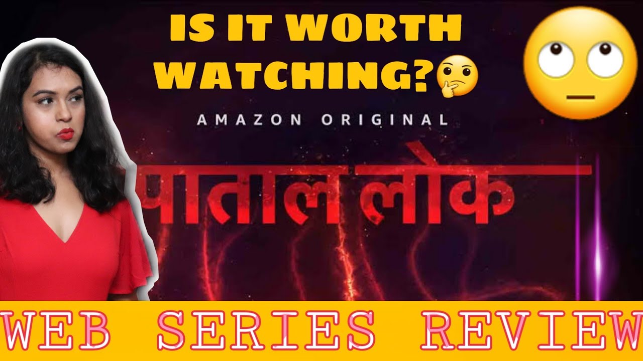 PAATAL LOK WEB SERIES REVIEW| AMAZON PRIME|PATAL LOK HONEST REVIEW ...