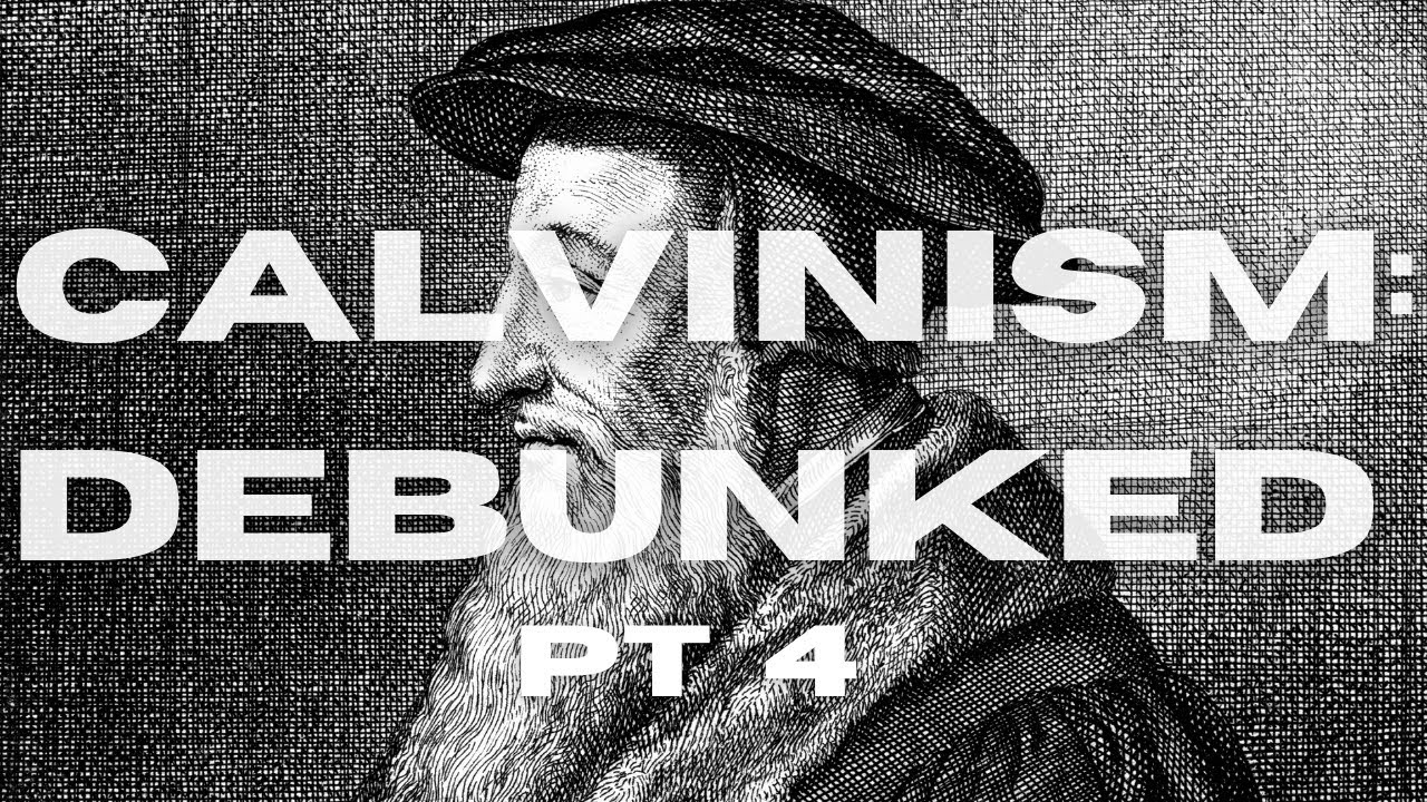 Calvinism Debunked Pt. 4 | Northside Church - YouTube
