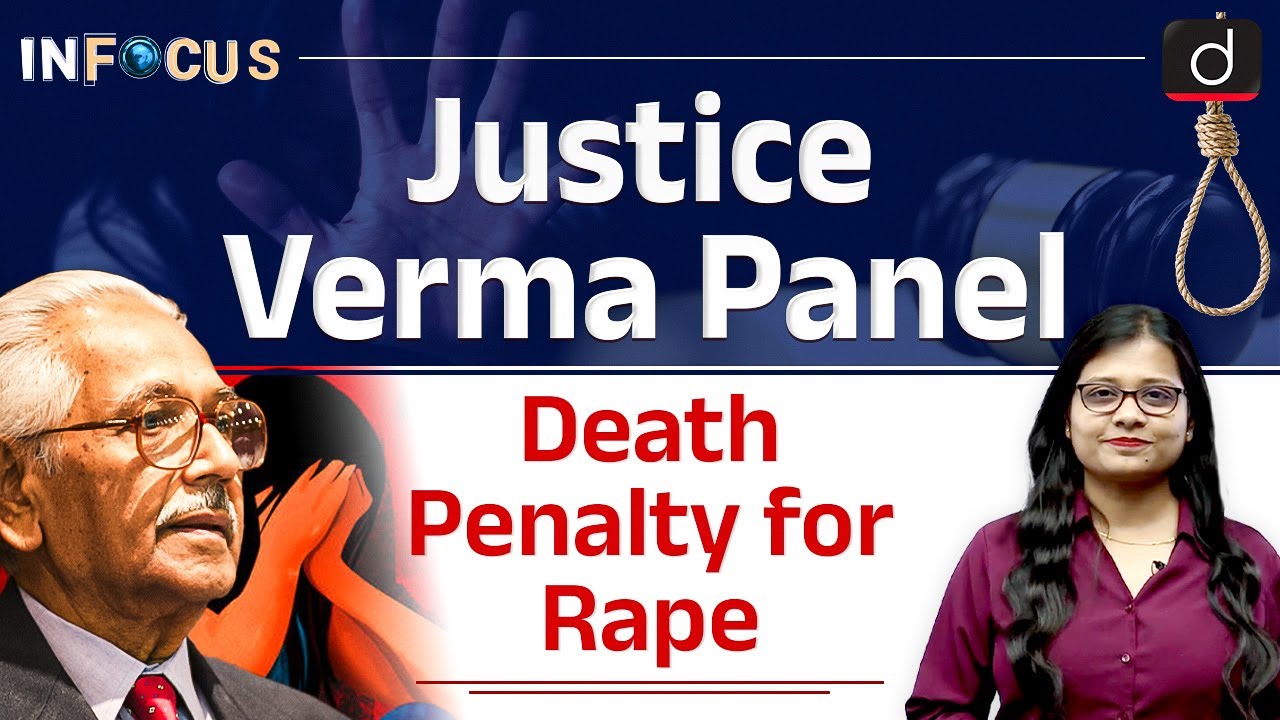 Justice Verma Committee Recommendations on Death Penalty | UPSC ...