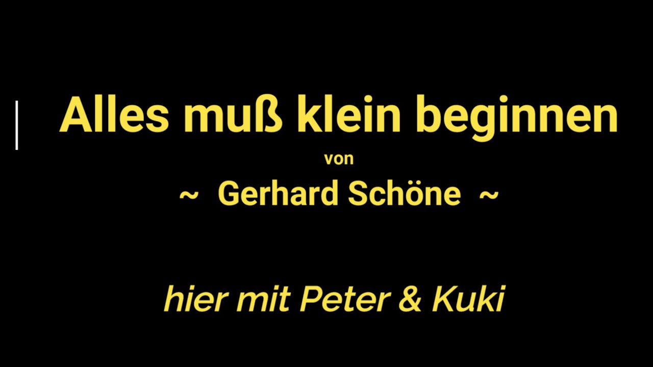Alles muß klein beginnen - Kinderlied von Gerhard Schöne - hier mit ...