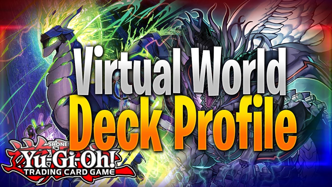 Virtual World Deck Profile | VFD + More Through MULTIPLE Hand Traps ...