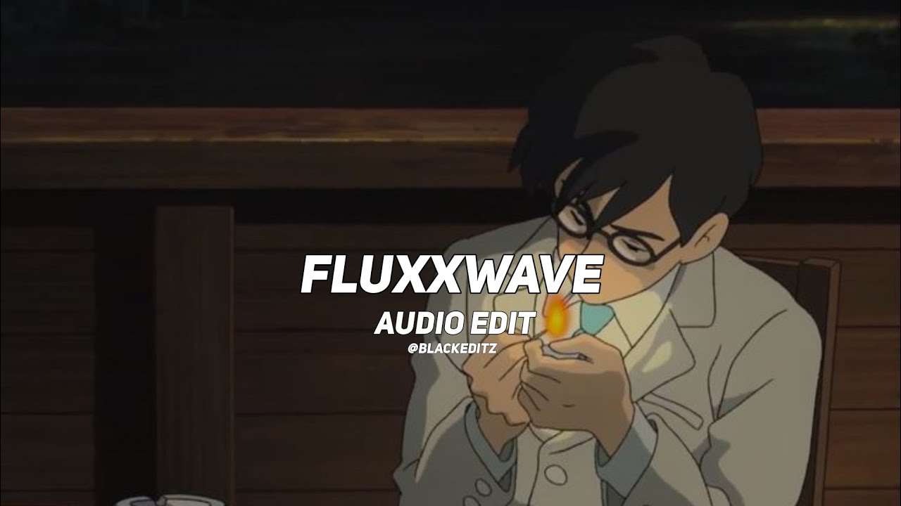 FLUXXWAVE | Audio Edit - YouTube