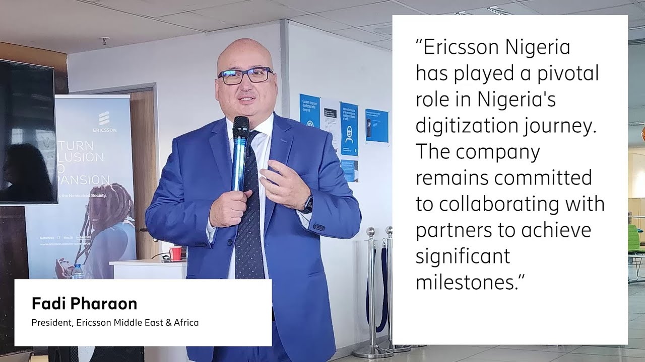 Ericsson reiterates commitment to accelerating Nigeria’s digital growth ...