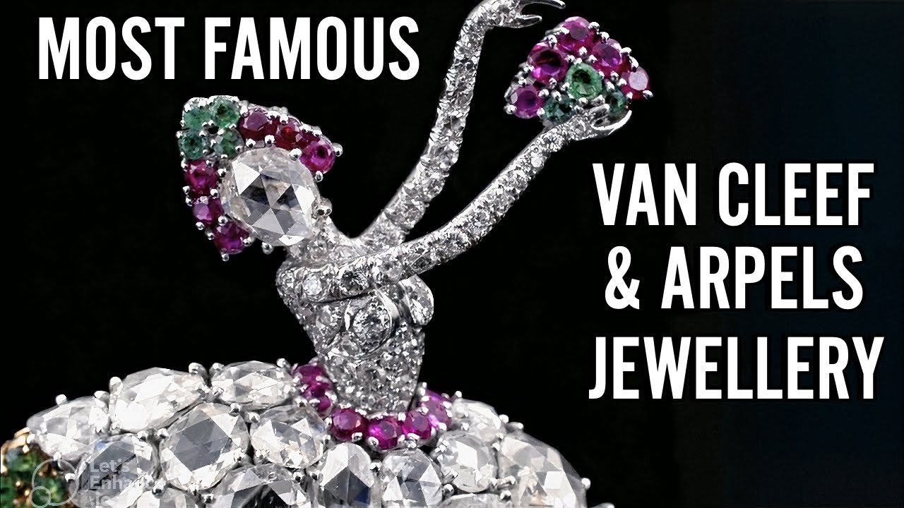 Van Cleef & Arpels Most Famous Jewellery - YouTube