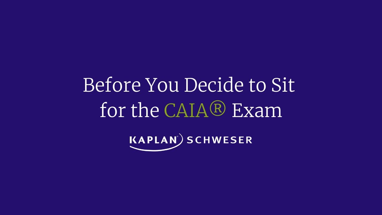 Before You Decide to Sit for the CAIA® Exam - YouTube
