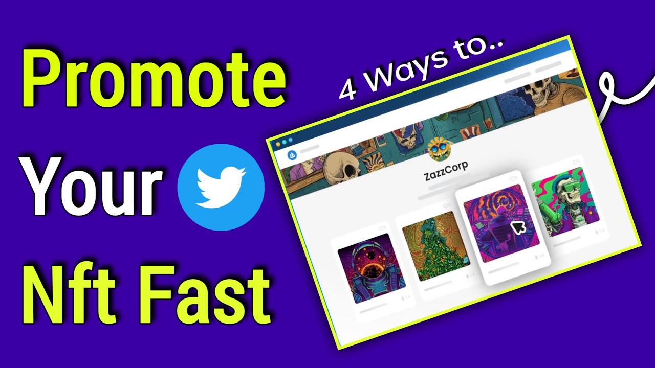 4 Ways to Promote Your NFT Easily | How to Promote Your NFT on Twitter ...