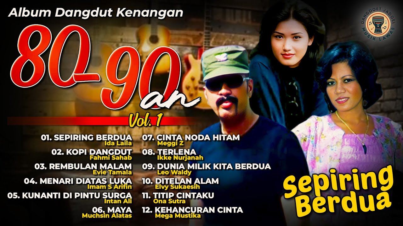Album Dangdut Kenangan 80-90an Vol. 1 - YouTube