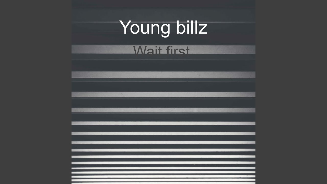 Wait First - YouTube