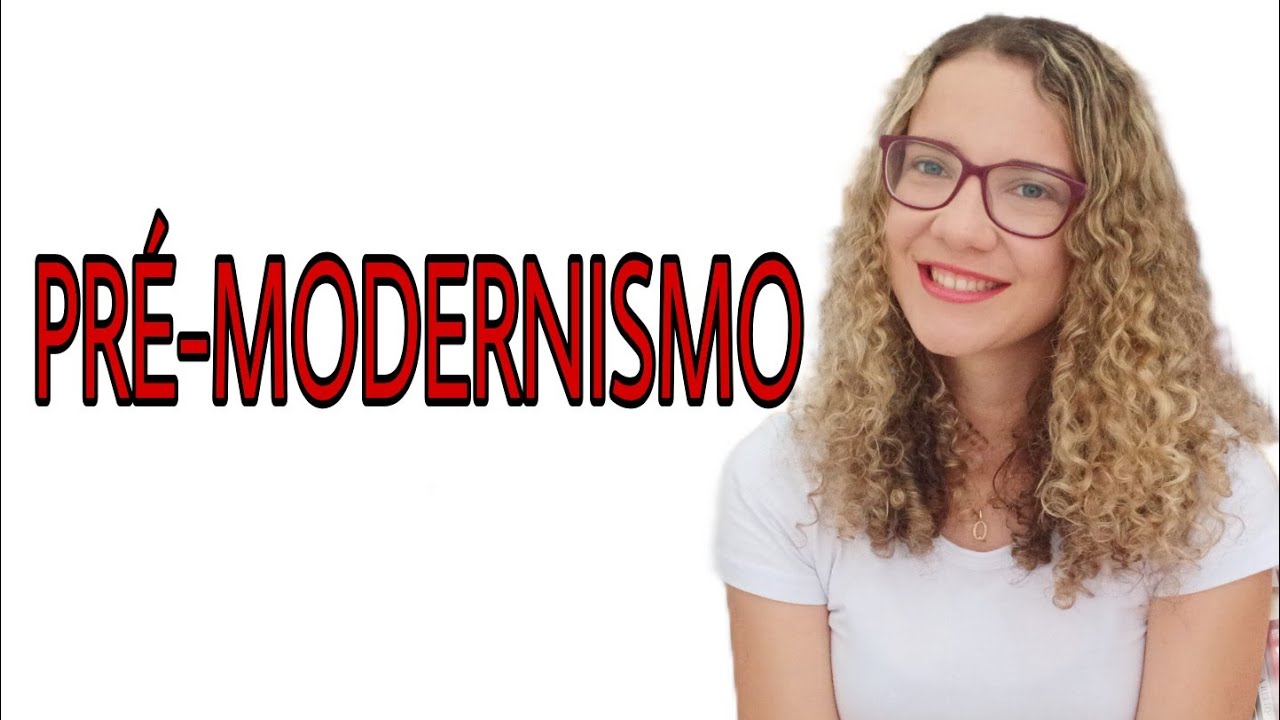 PRÉ - MODERNISMO - LITERATURA BRASILEIRA 📚📝 - YouTube