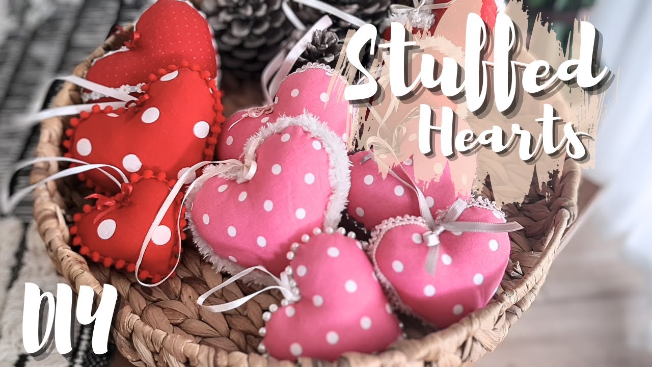 DIY Valentines Decor ! Hand Sewn Stuffed Hearts - YouTube