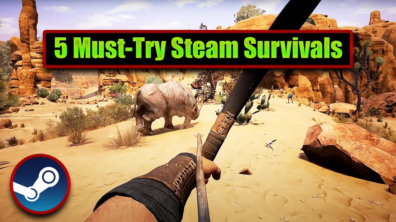 5 Survival Games On Steam You Need To Try - YouTube