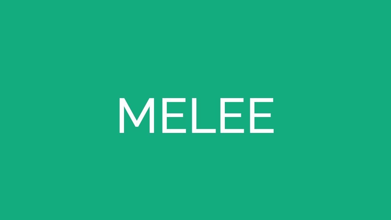 How To Pronounce Melee - YouTube