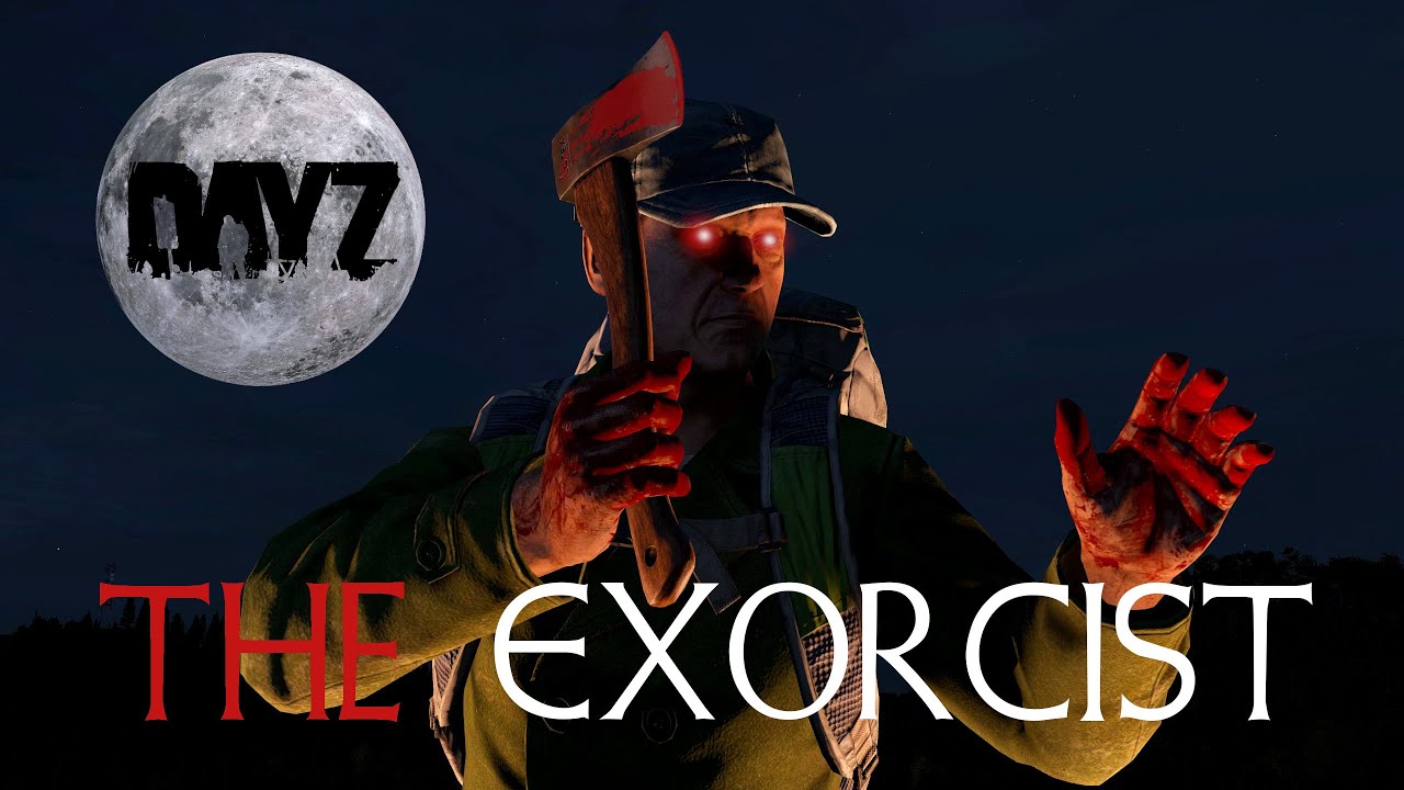 The Exorcist - A DayZ Horror Story - YouTube