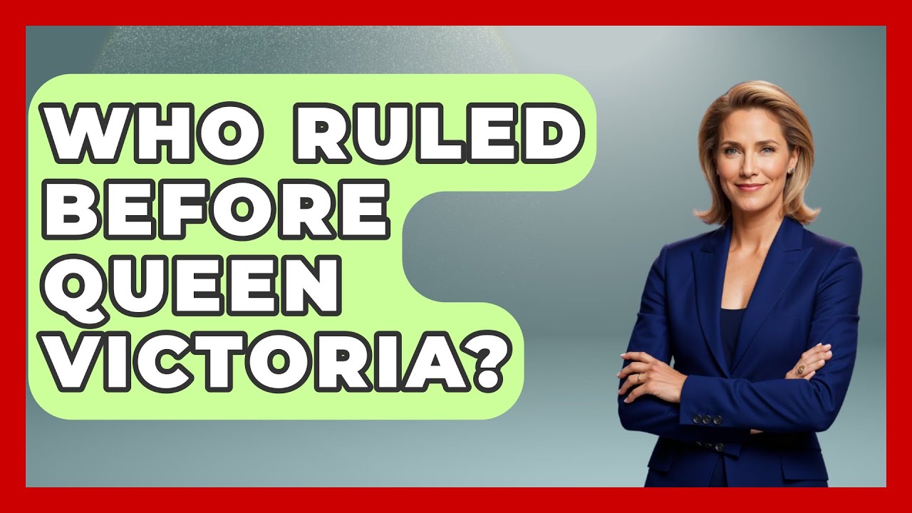 Who Ruled Before Queen Victoria? - United Kingdom Explorers - YouTube