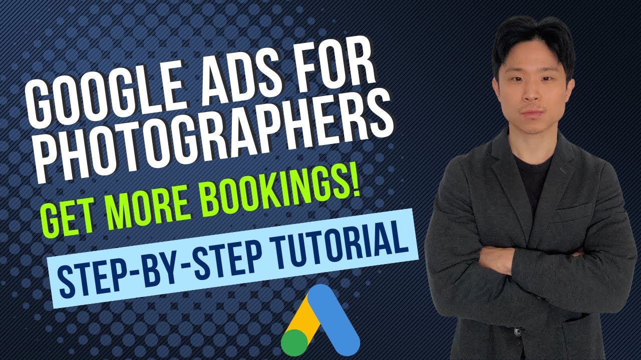 Google Ads Tutorial for Photographers 2025 | How to Setup Google Ads ...