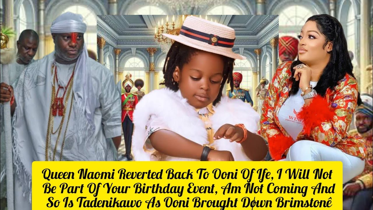 Queen Naomi Reverted Back To Ooni Of Ife, I Will Not Be Part Of Your ...