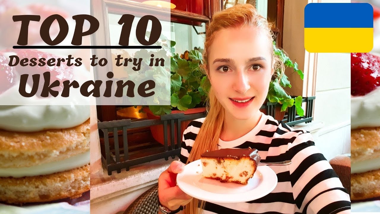 Eating Ukrainian Sweets TOP 10 - Tourist Review - YouTube