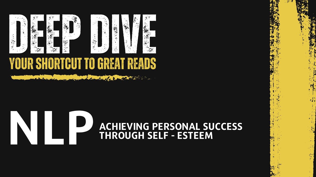 Deep Dive into Achieving Personal Success Through Self-Esteem - YouTube
