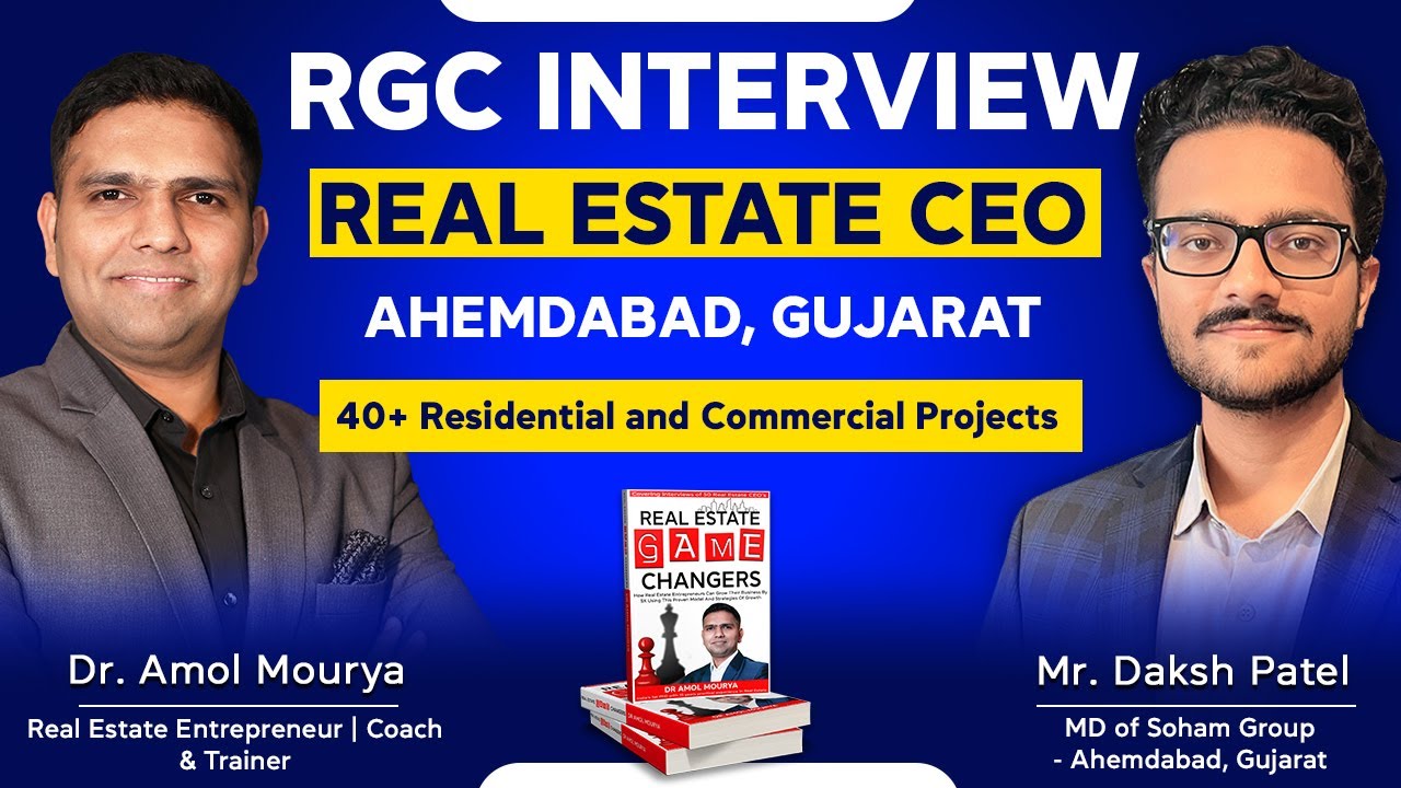 RGC Interview with MD Mr. Daksh Patel of Soham Group, Ahmedabad, Gujarat By Dr. Amol Mourya ...