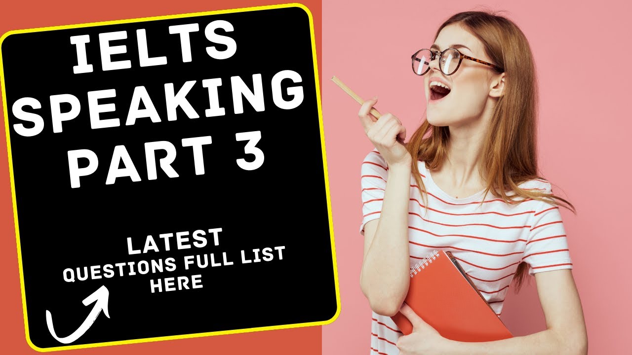 IELTS Speaking Part 3 Discussion Questions Latest full List - YouTube