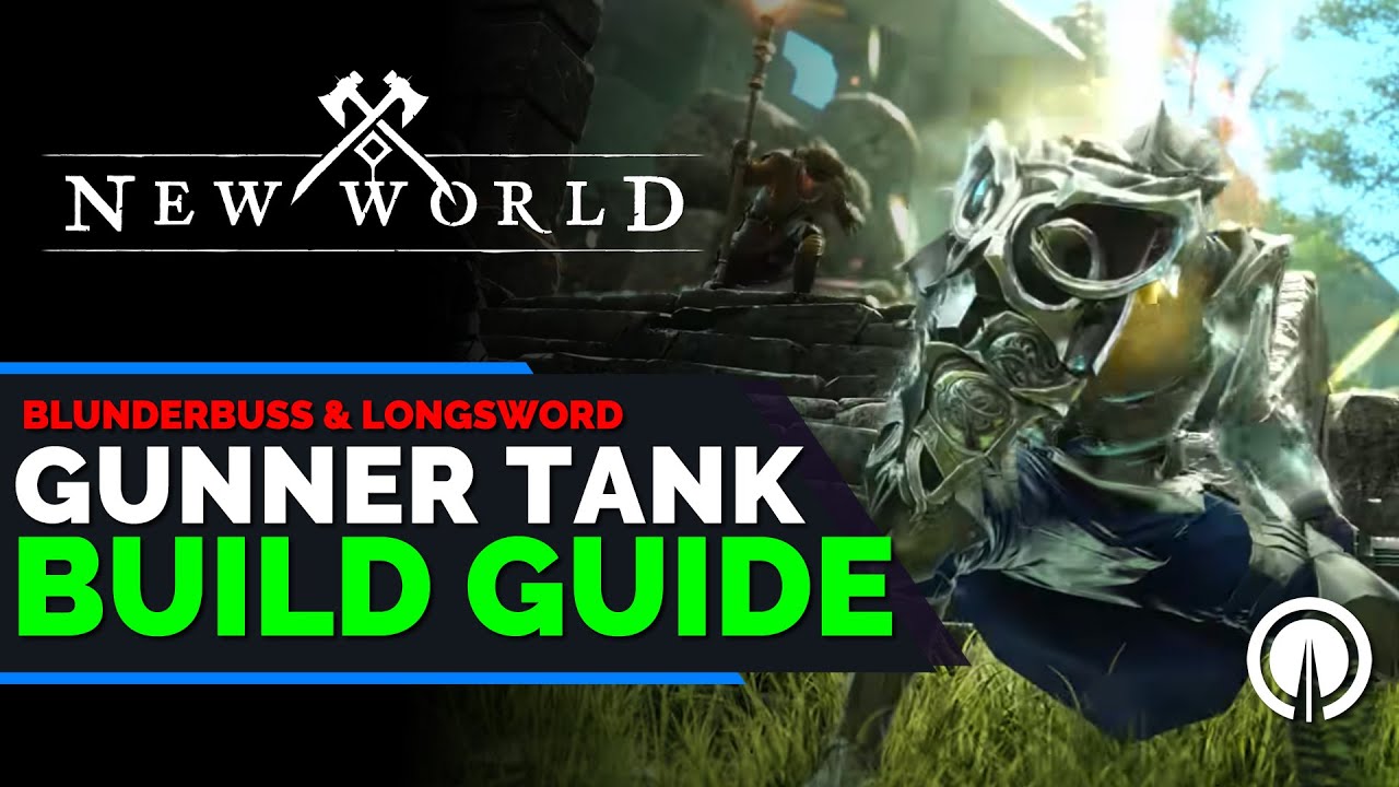 New World Ultimate Gunner Tank Build | New Player Guide - YouTube
