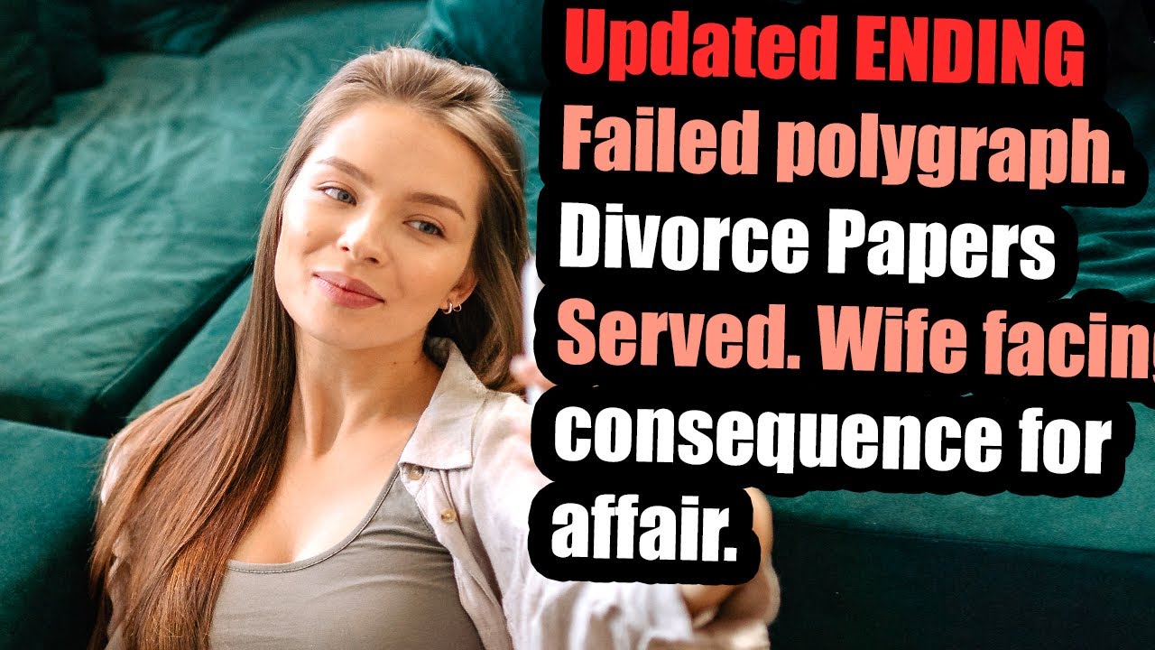 FINAL DIVORCE after Failed polygraph. Wife facing consequence for HER affair - YouTube