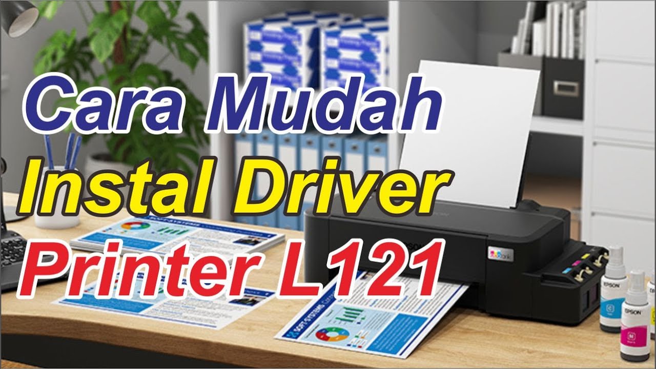 Cara Instal Driver Printer Epson L121 Tanpa CD - YouTube