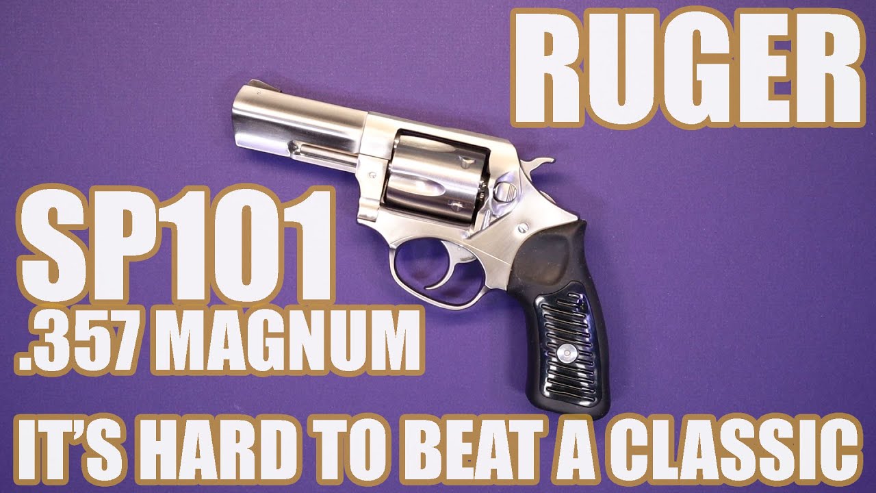 RUGER SP101...IT'S HARD TO BEAT A CLASSIC - YouTube