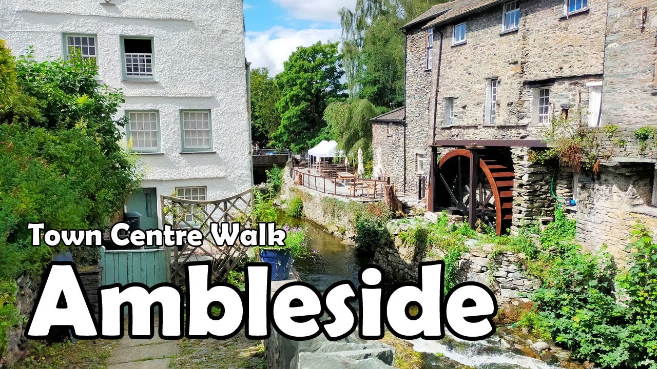 Ambleside, Lake District【4K】| Town Centre Walk 2021 - YouTube