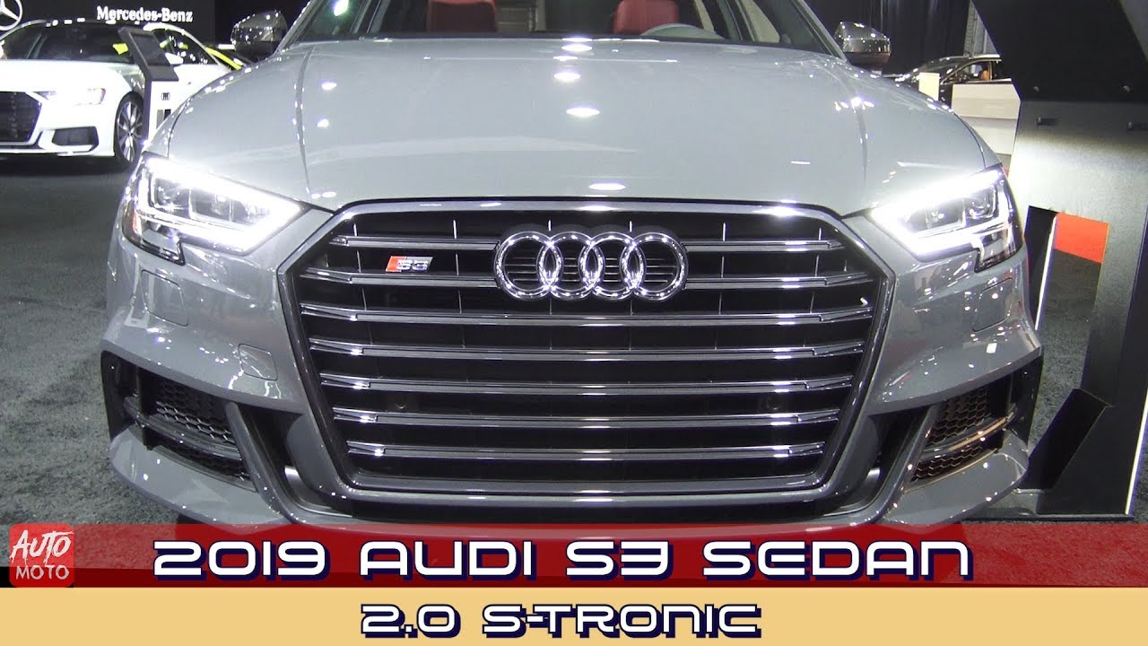 2019 Audi S3 Sedan 2.0 S-Tronic - Exterior And Interior - 2019 Quebec ...