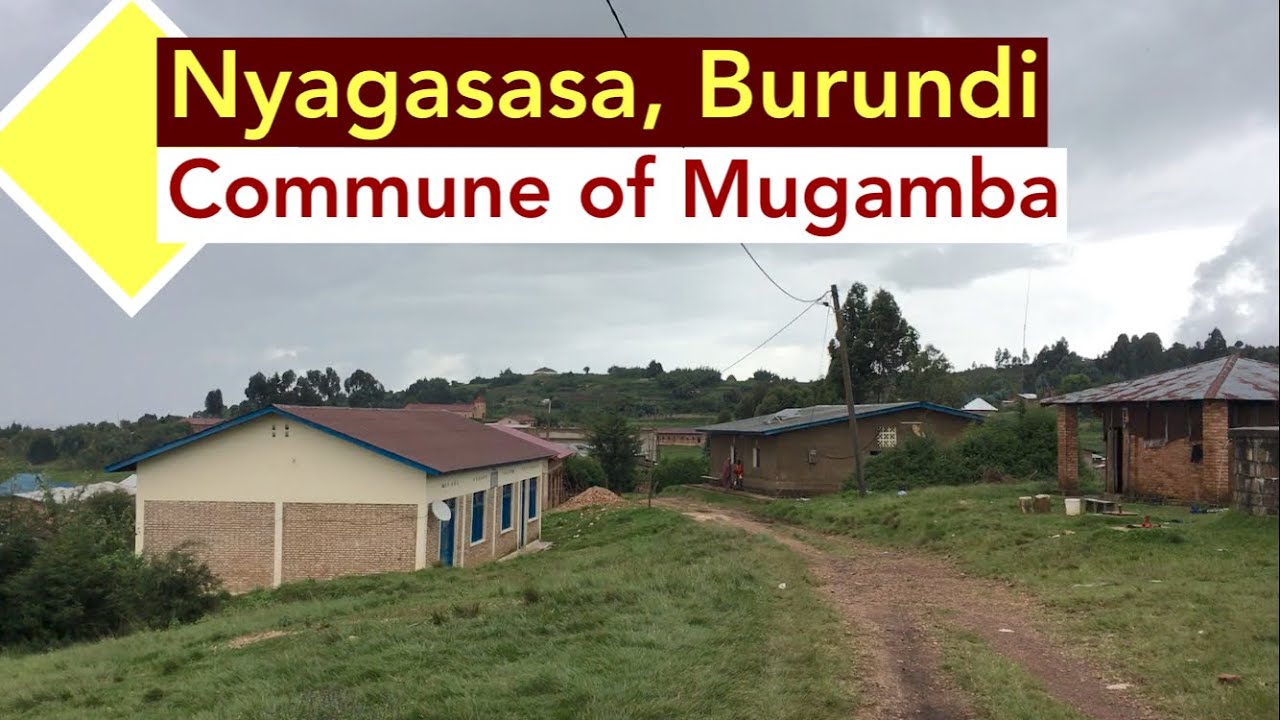 Nyagasasa, Burundi Interior Village Commune Mugamba - YouTube