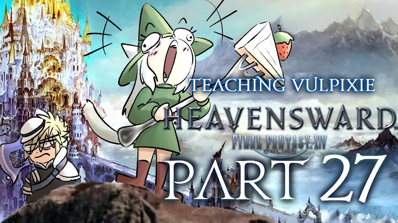 THE ALEXANDER RAIDS | FFXIV with Vulpixie - Part 27 - YouTube