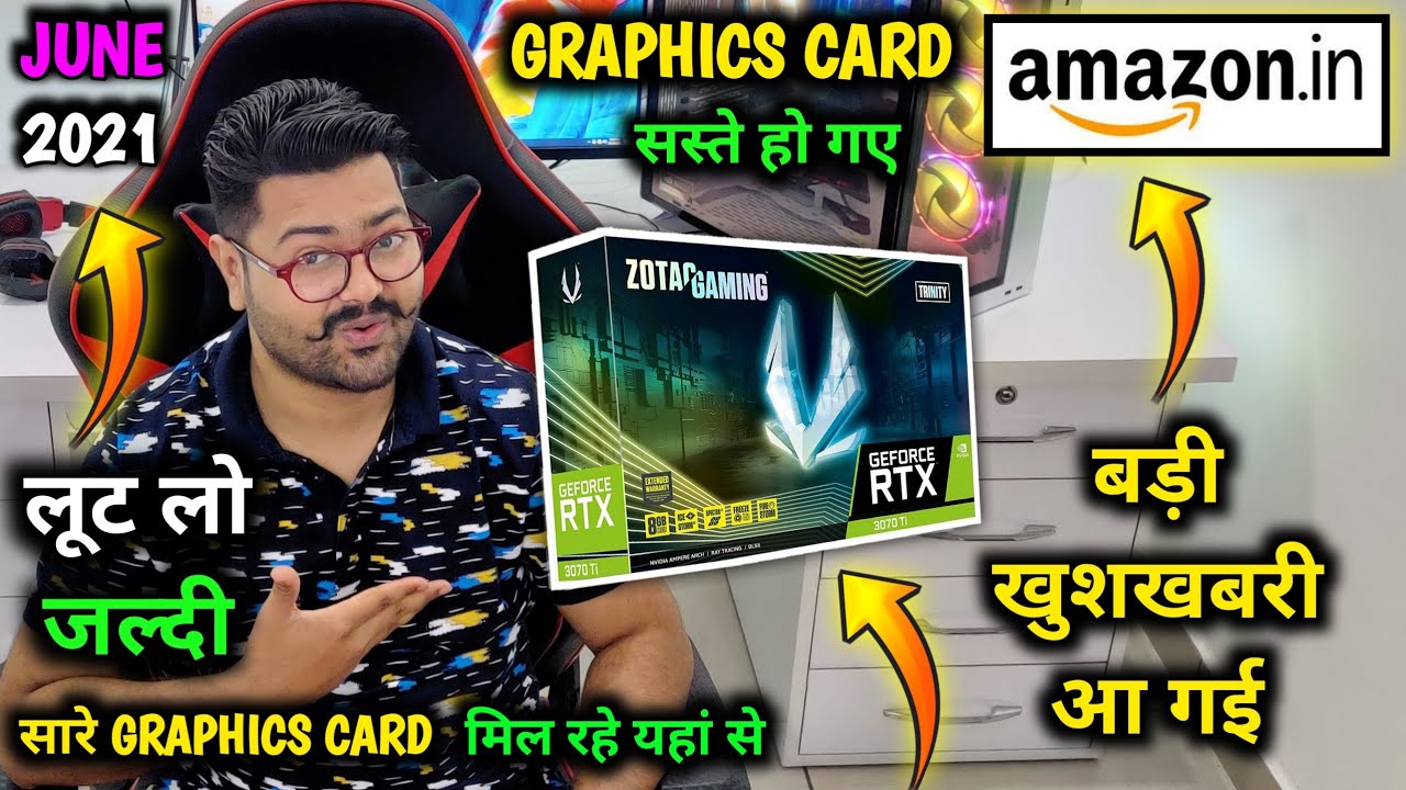 Latest Graphics Card AMAZON 3070 Ti 3080 Ti Price In INDIA Latest Graphics Card AMAZON 3070 Ti 3080 Ti Price In INDIA